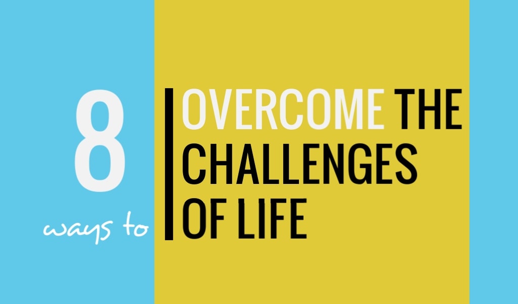8 ways to overcome the challenges of life | Mini-series | Vee Nathan